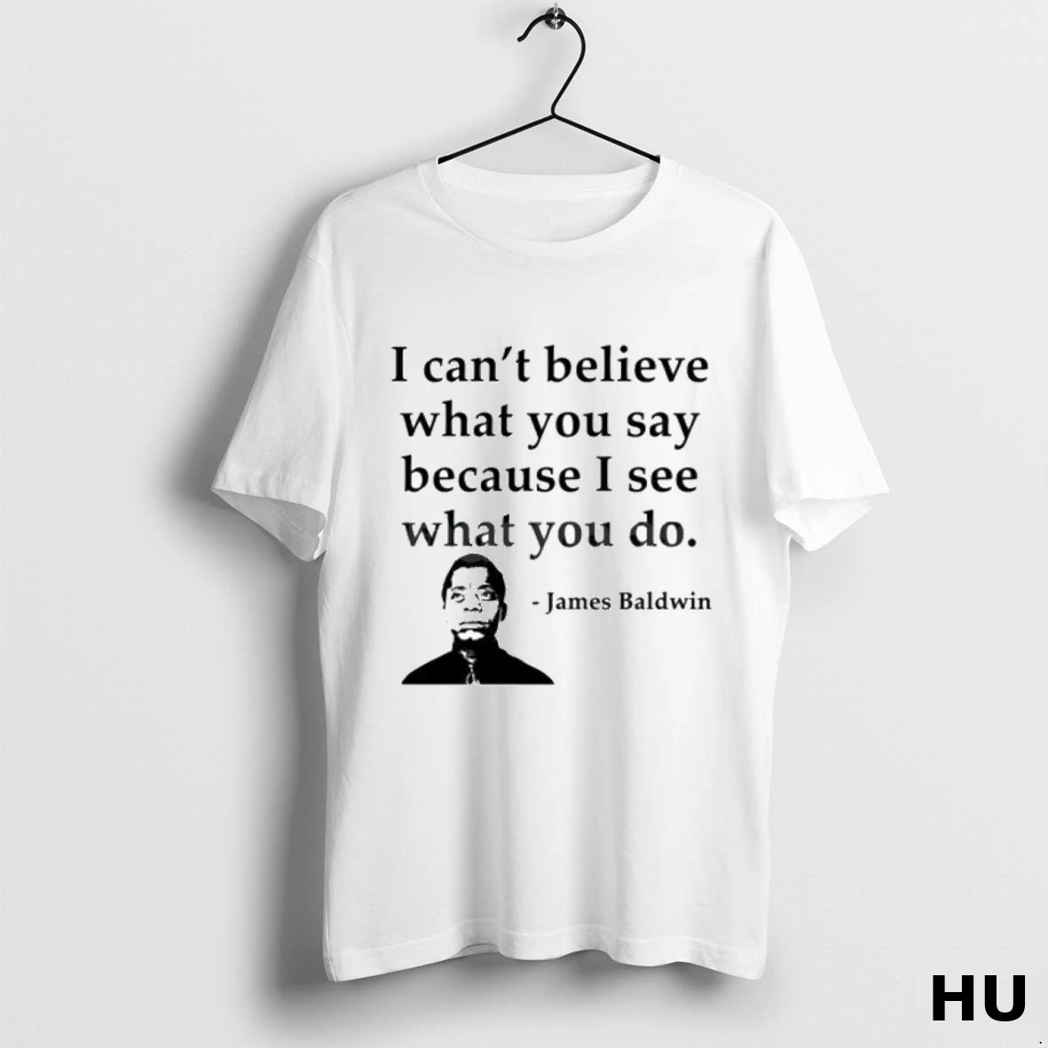 Officials James Baldwin I Cant Believe What You Say Because I See What ...